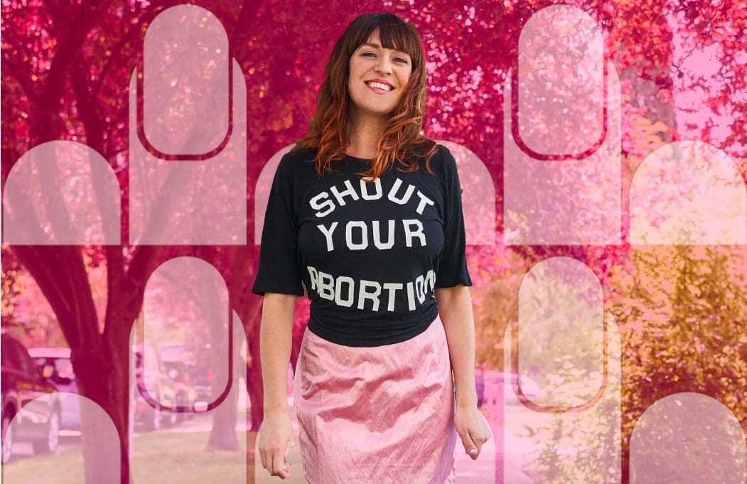 Shout Your Abortion — Break the Rules Like Amelia Bonow